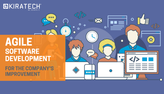 Agile Software Development for the Company’s Improvement